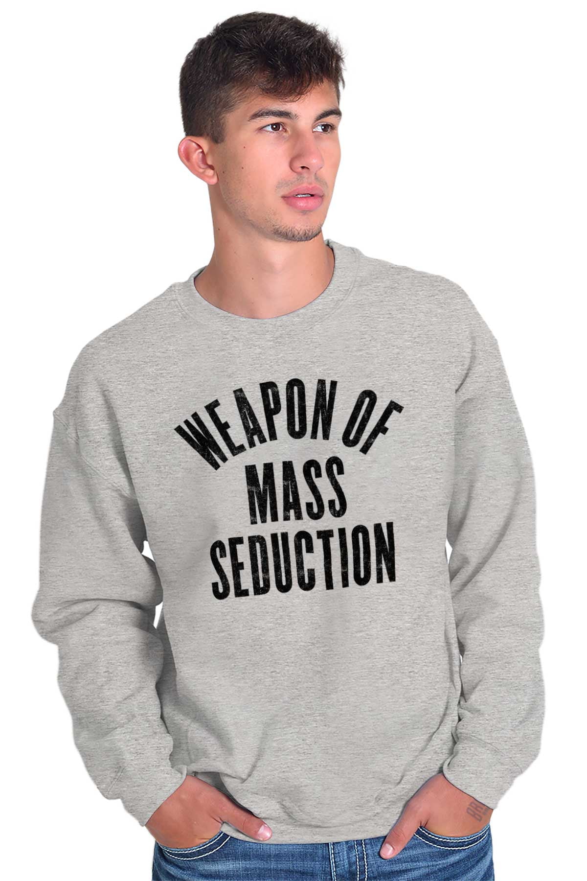 Weapons of Mass Seduction Joke Unisex Plus Fleece Graphic Sweatshirt ...