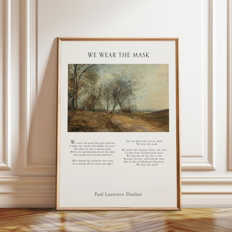 We Wear The Mask - Paul Laurence Dunbar Inspirational Poster - Classic ...