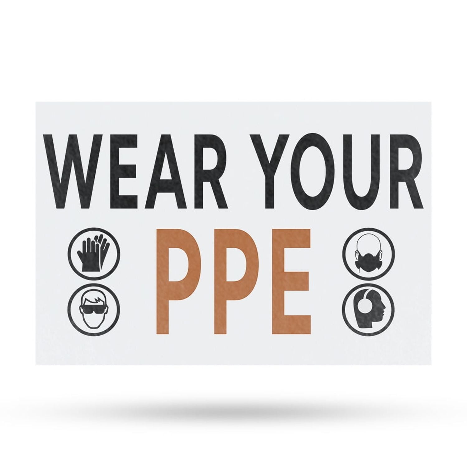 Wear Your PPE Vinyl Decal 12 Inch x 16 Inch Weatherproof Heavy-Duty ...