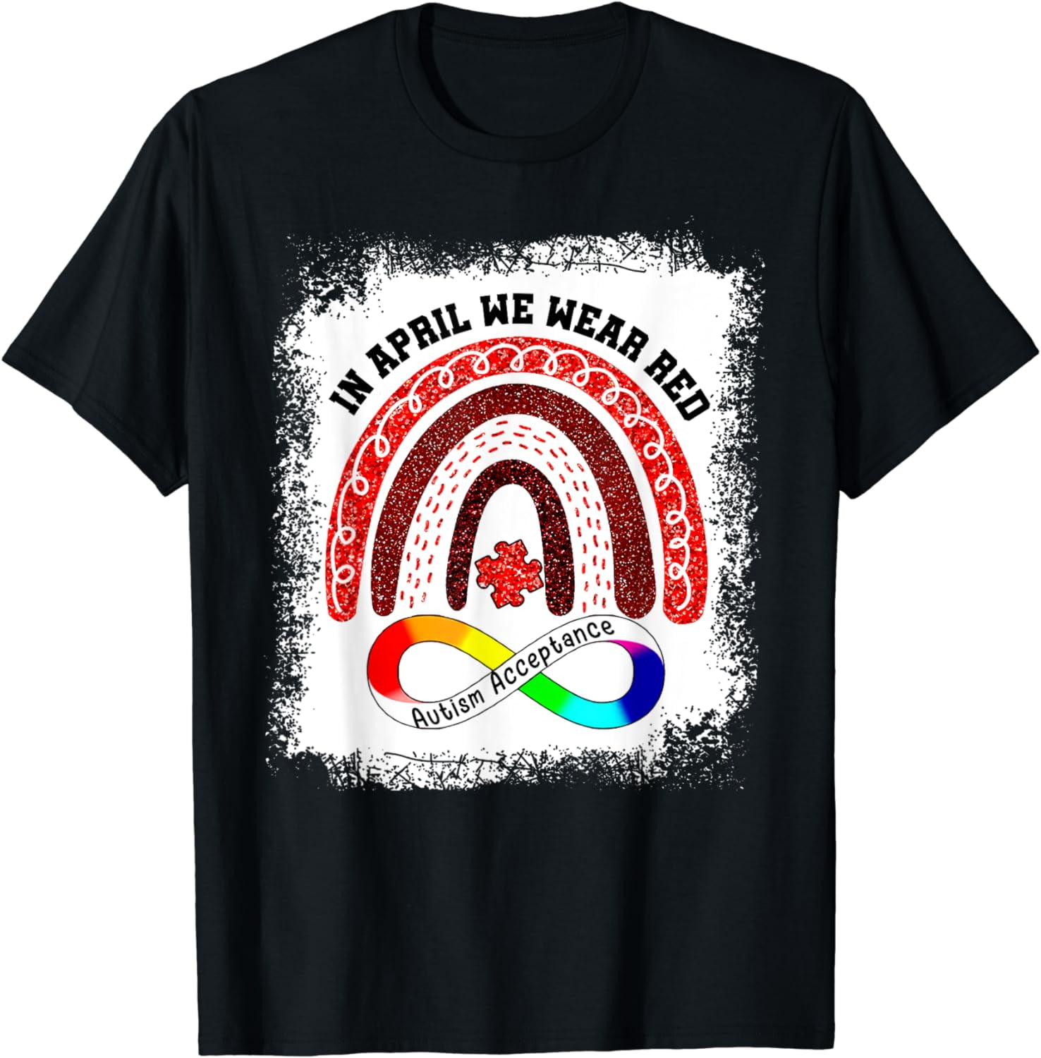 Wear Red Instead Autism-Acceptance - In April 2021 T-Shirt - Walmart.com
