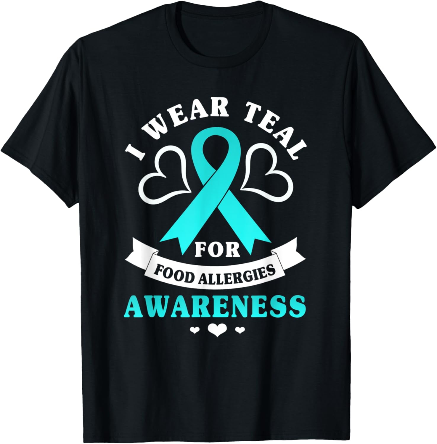Wear Teal For Food Allergy Awareness Ribbon | Food Allergies T-Shirt ...