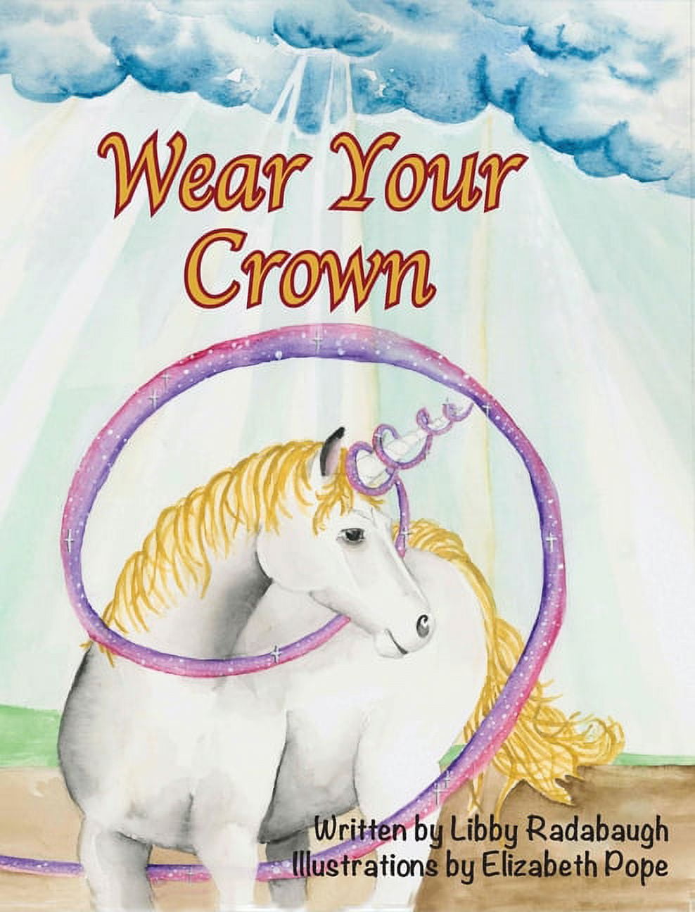 Wear Your Crown: A Christian fiction values and morals unicorn book for ...