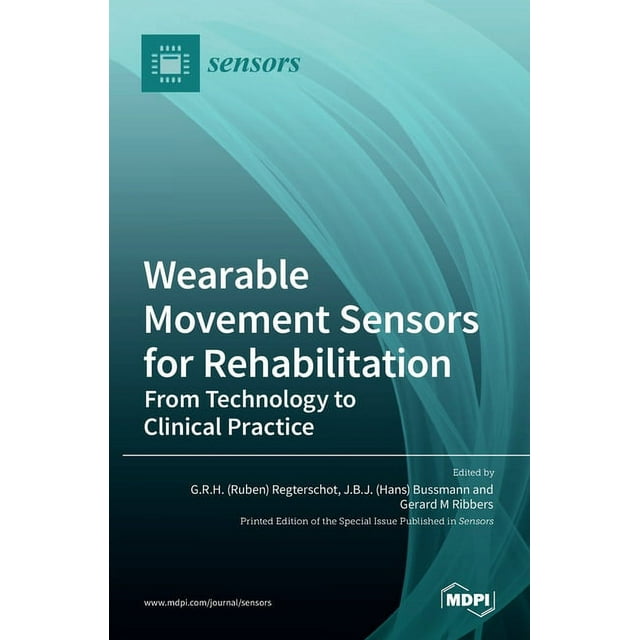 Wearable Movement Sensors for Rehabilitation: From Technology to ...