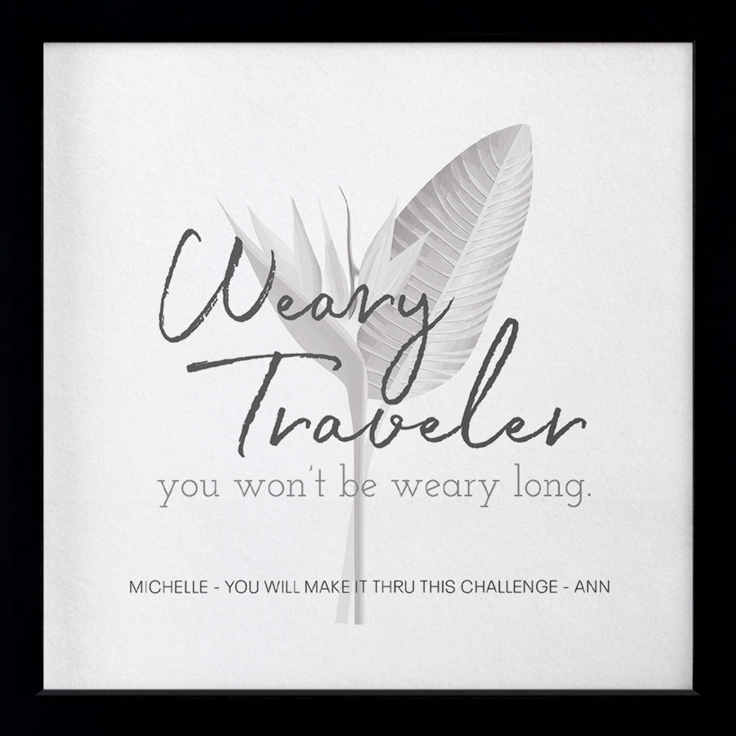 Weary Traveler | Friend, Encouragement, Cancer, Sickness, Personalized ...