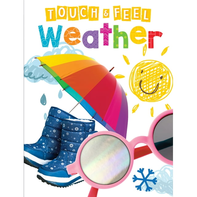 Weather - Children's Touch and Feel Sensory Board Book - Walmart.com