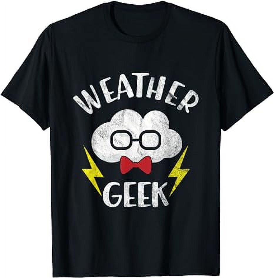 Weather Geek Funny Meteorologist Storm Chaser T-Shirt - Walmart.com