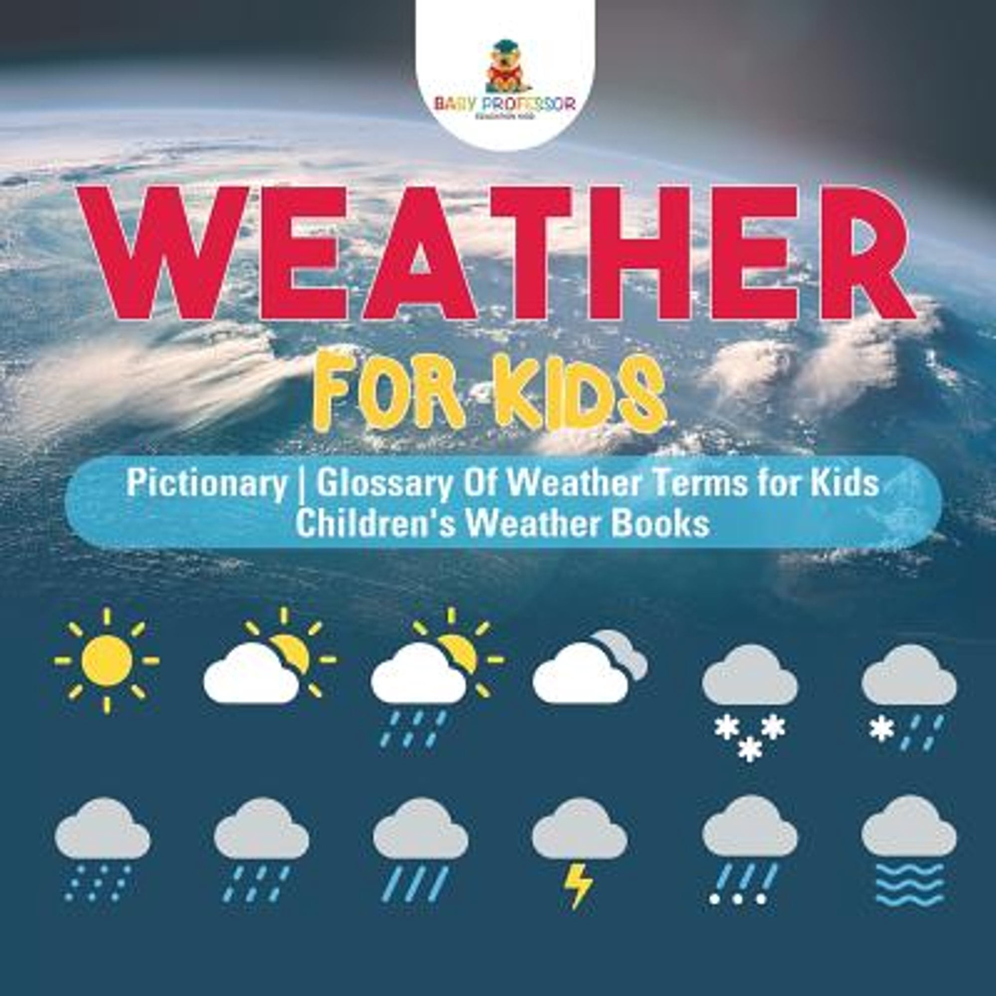 Weather for Kids - Pictionary Glossary Of Weather Terms for Kids ...