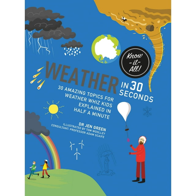 Weather in 30 Seconds : 30 Amazing Topics for Weather Wiz Kids ...