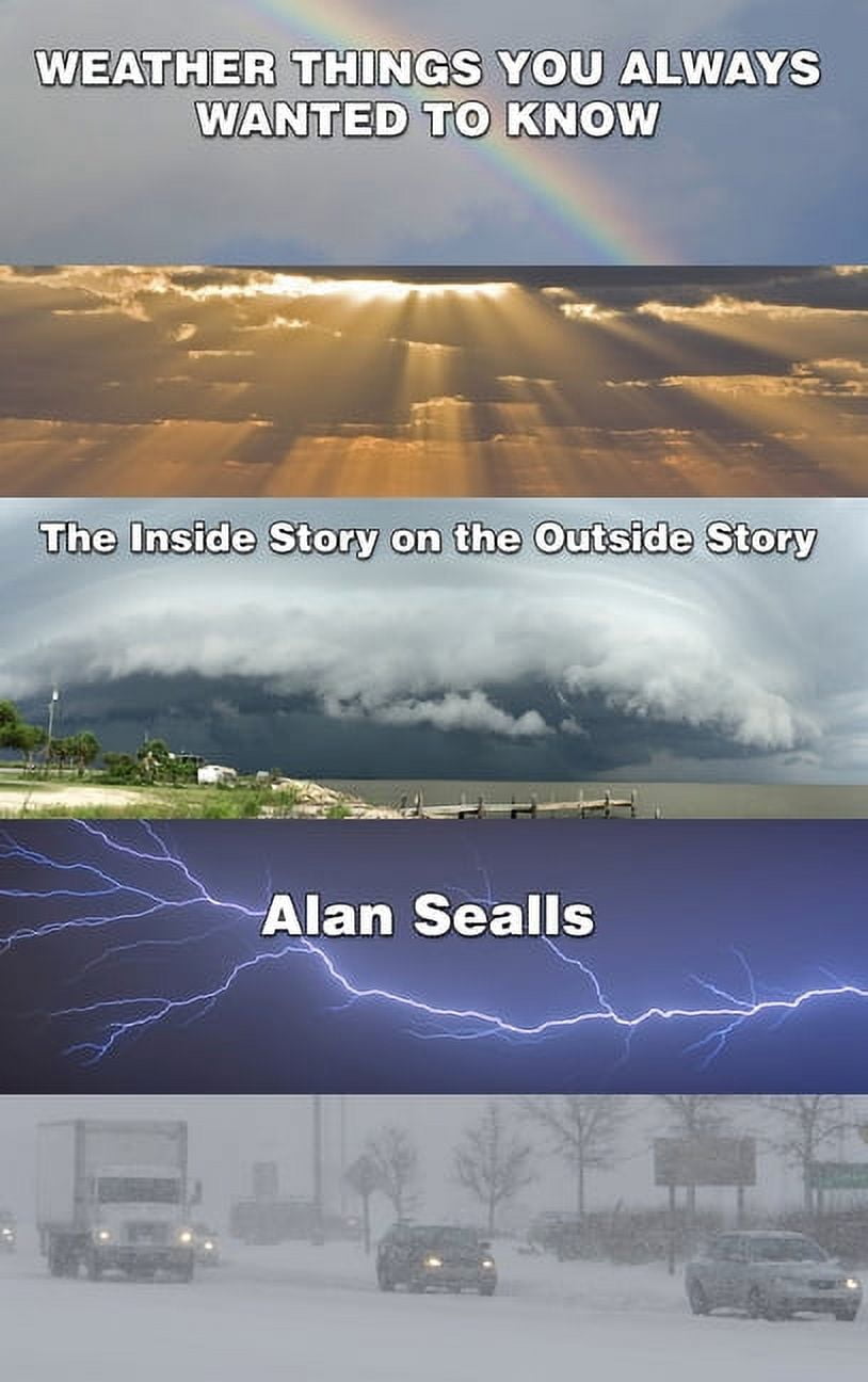 Weather things you Always Wanted to Know: The Inside Story on the ...
