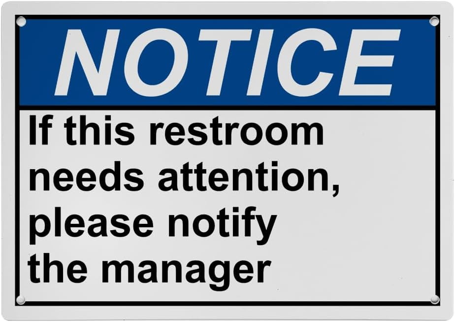 Weatherproof ANSI Housekeeping Sign (If this restroom needs attention ...