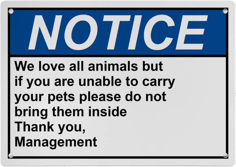 Weatherproof ANSI Pet Rules Sign (We love all animals but if you are ...