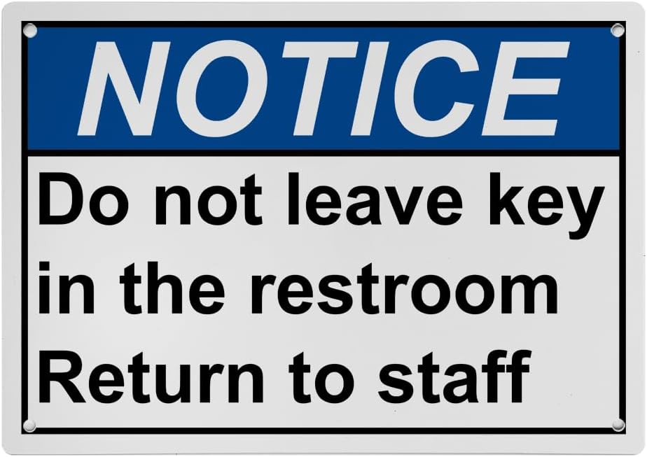 Weatherproof ANSI Restroom Etiquette Sign (Do not leave key in the ...