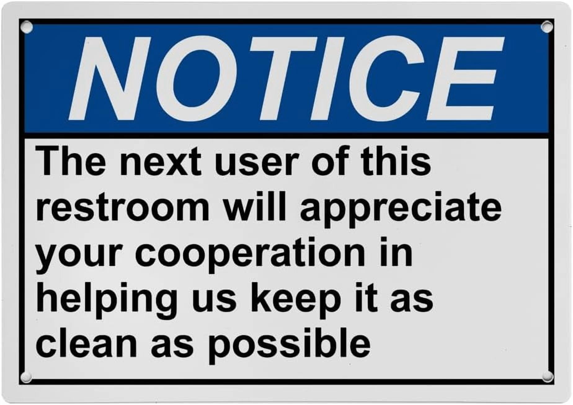 Weatherproof ANSI Restroom Etiquette Sign (The next user of this ...