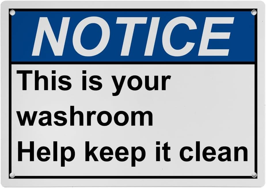 Weatherproof ANSI Restroom Etiquette Sign (This is your washroom Help ...