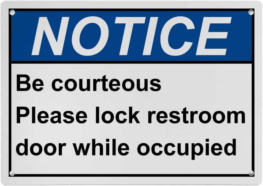 Weatherproof ANSI Restroom General Sign (Be courteous Please lock ...