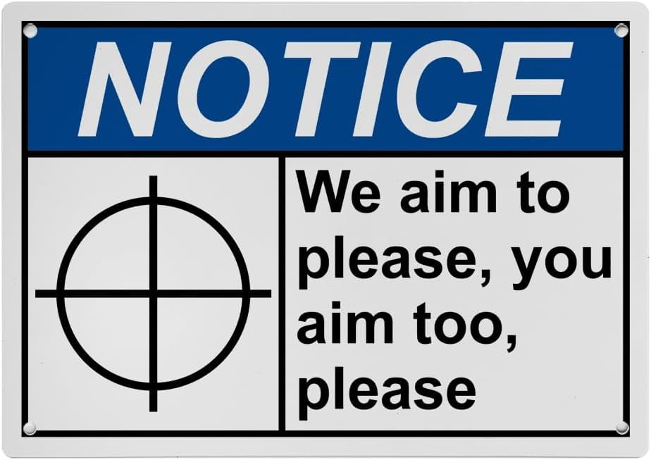 Weatherproof ANSI Restroom General Sign (We aim to please, you aim too ...
