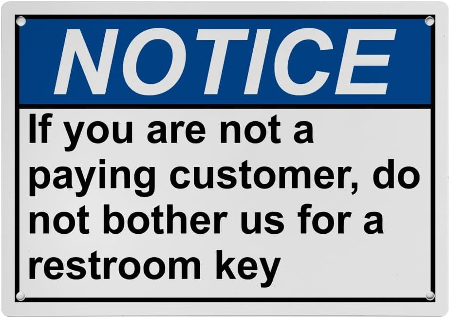 Weatherproof ANSI Restroom Public Private Sign (If you are not a paying ...