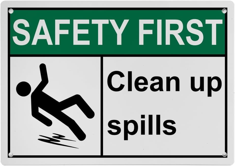 Weatherproof ANSI Spills Sign (Clean up spills) 8 in" x 12 in" UV ...