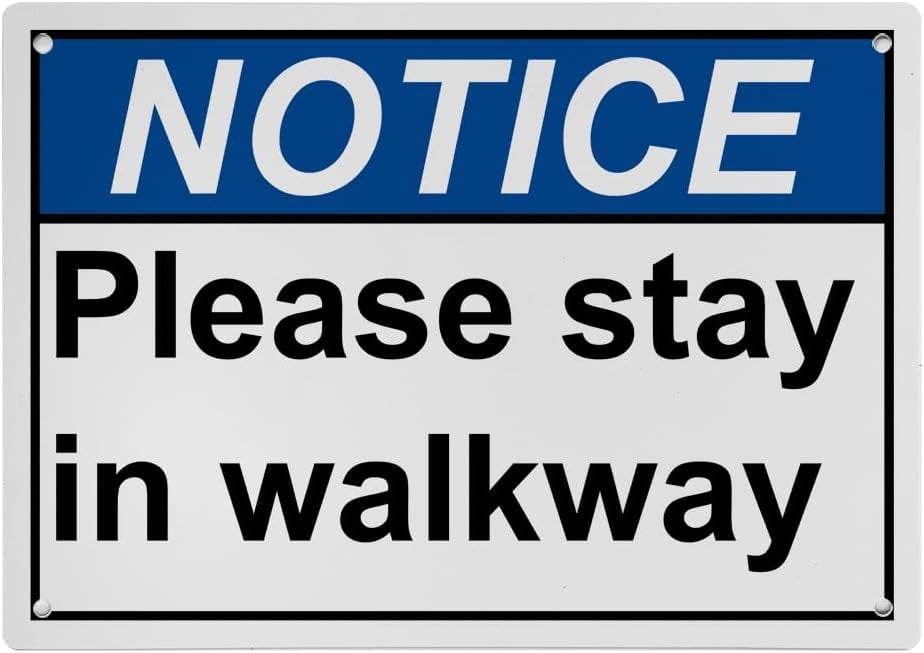 Weatherproof ANSI Trail Sign (Please stay in walkway) 8 in" x 12 in" UV ...