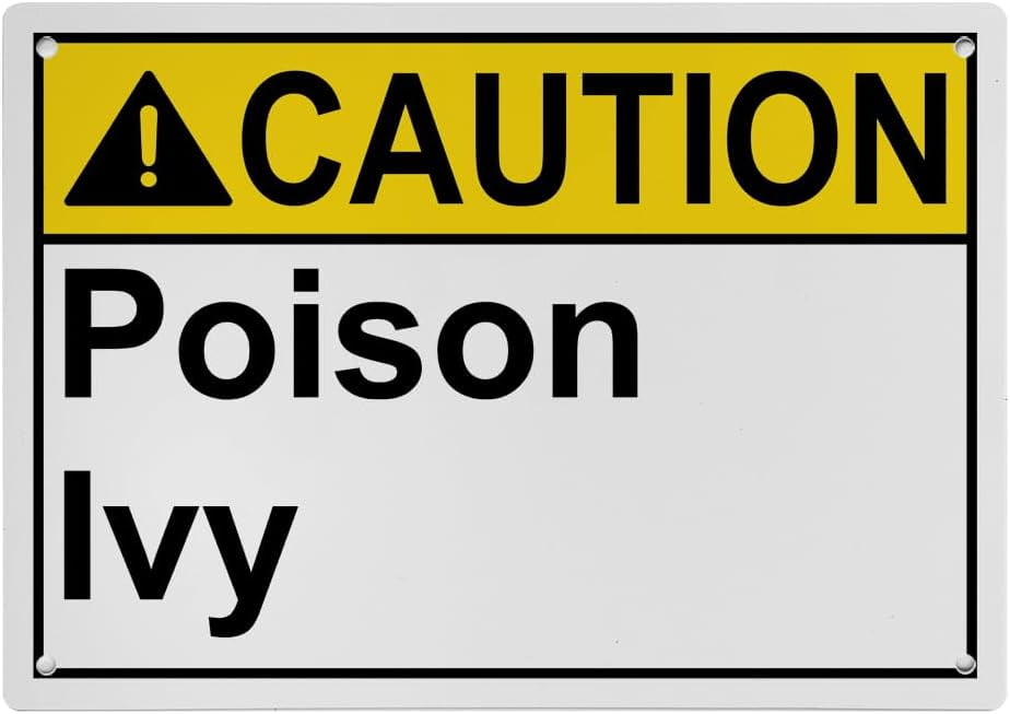 Weatherproof ANSI Trail Sign (Poison Ivy) 8 in" x 12 in" UV Resistant ...