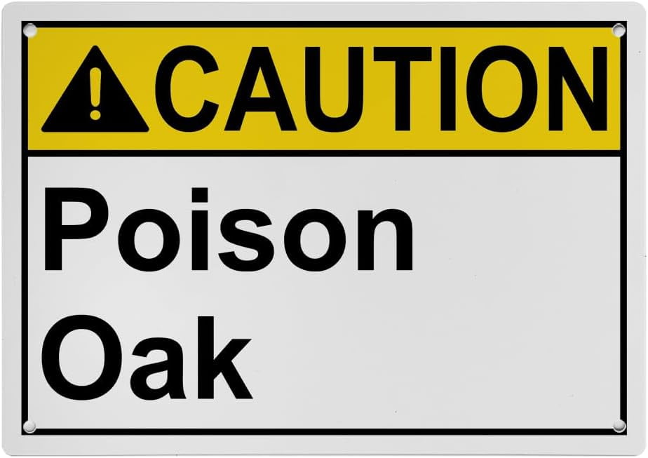 Weatherproof ANSI Trail Sign (Poison Oak) 8 in" x 12 in" UV Resistant ...