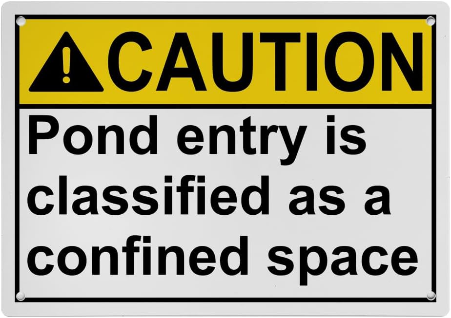 Weatherproof Horizontal ANSI Confined Space Sign (Pond entry is ...