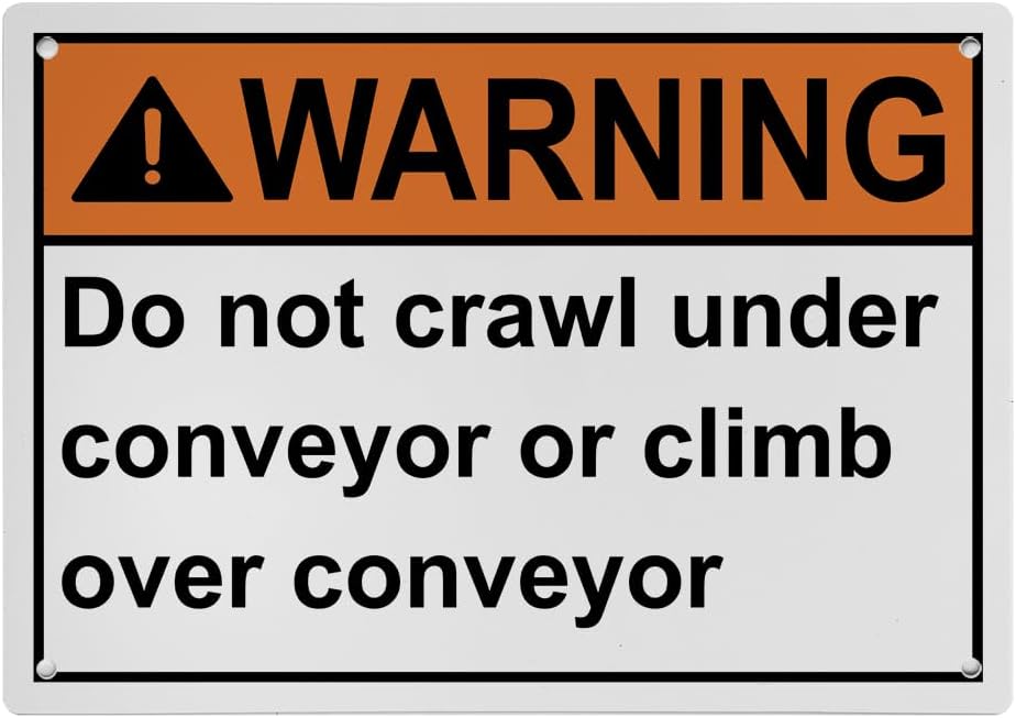 Weatherproof Horizontal ANSI Conveyor Sign (Do not crawl under conveyor ...