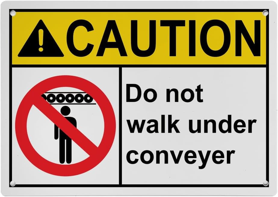Weatherproof Horizontal ANSI Conveyor Sign (Do not walk under conveyor ...