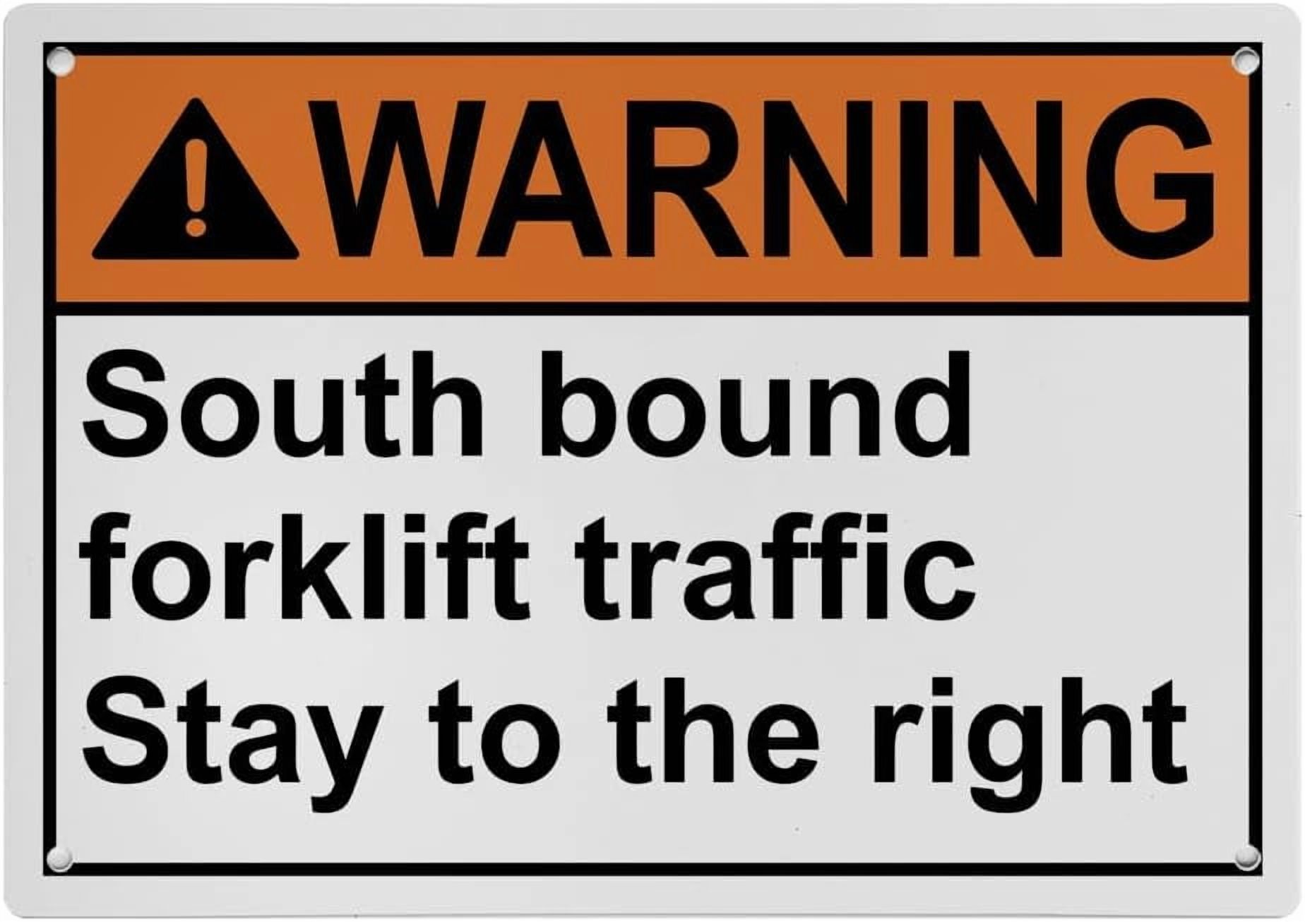 Weatherproof Horizontal ANSI Forklift Sign (South bound forklift ...