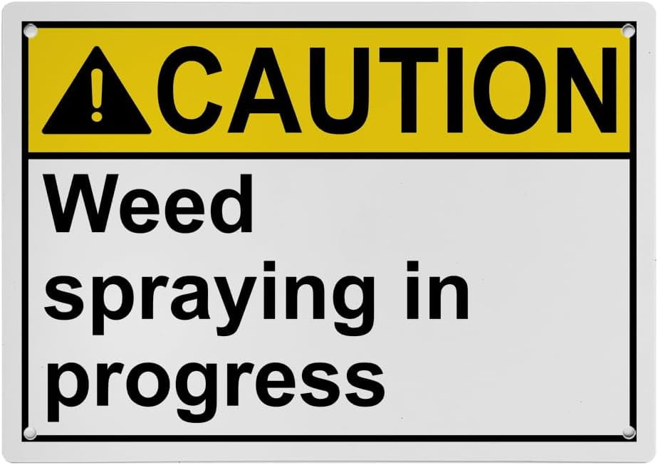 Weatherproof Horizontal ANSI Herbicide Sign (Weed spraying in progress ...
