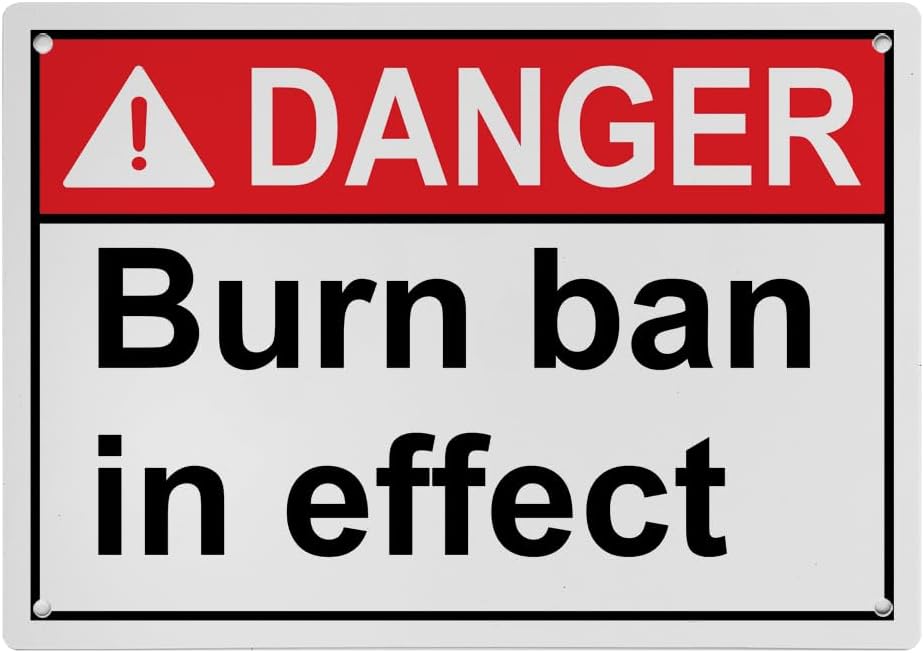 Weatherproof Horizontal ANSI Hot Burn Sign (Burn ban in effect) 8 in" x ...