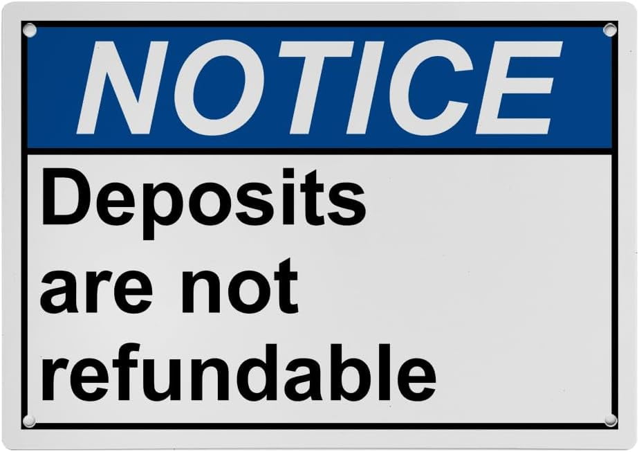 Weatherproof Horizontal ANSI Payment Policies Sign (Deposits are not ...