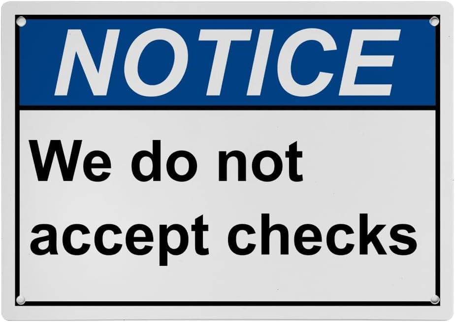 Weatherproof Horizontal ANSI Payment Policies Sign (We do not accept ...