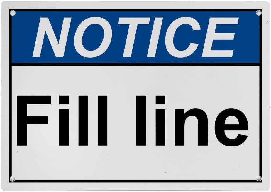 Weatherproof Horizontal ANSI Policies Regulations Sign (Fill line) 8 in ...