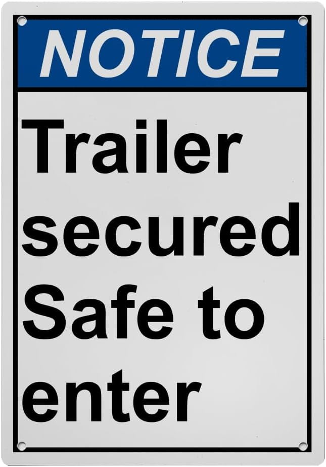 Weatherproof Vertical ANSI Enter Sign (Trailer secured Safe to enter) 8 ...