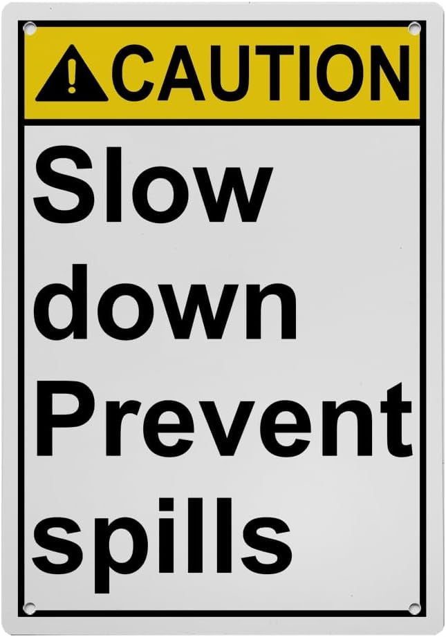 Weatherproof Vertical ANSI Forklift Sign (Slow down Prevent spills) 8 ...