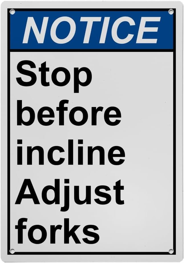 Weatherproof Vertical ANSI Forklift Sign (Stop before incline Adjust ...