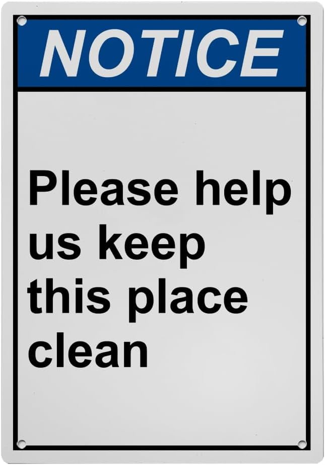 Weatherproof Vertical ANSI Housekeeping Sign (Please help us keep this ...