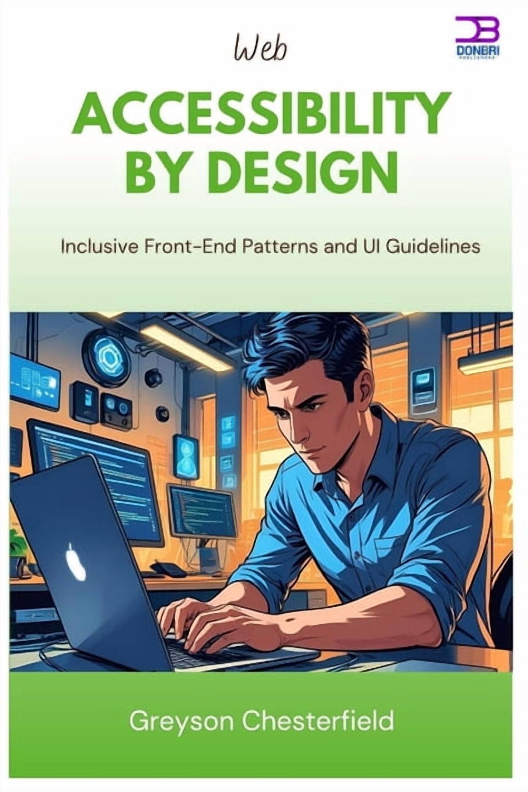 Web Accessibility by Design: Inclusive Front-End Patterns and UI ...