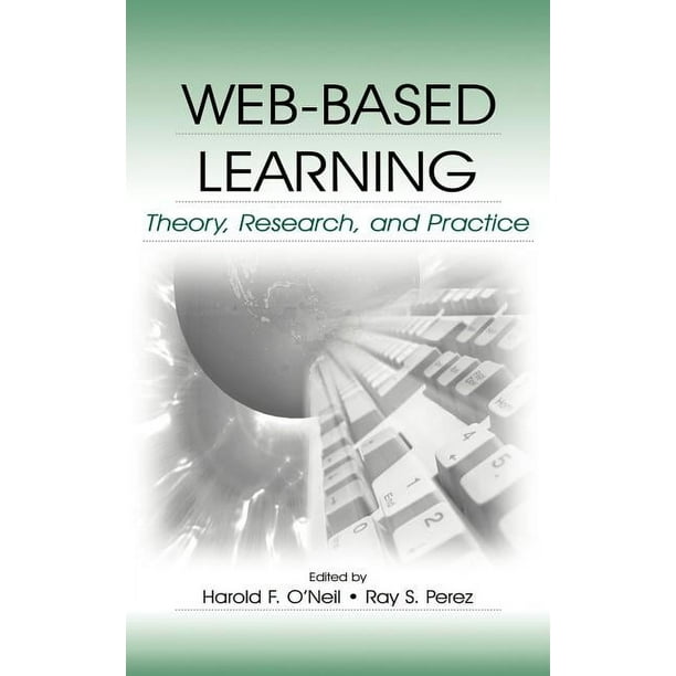 Web-Based Learning: Theory, Research, and Practice, (Hardcover ...
