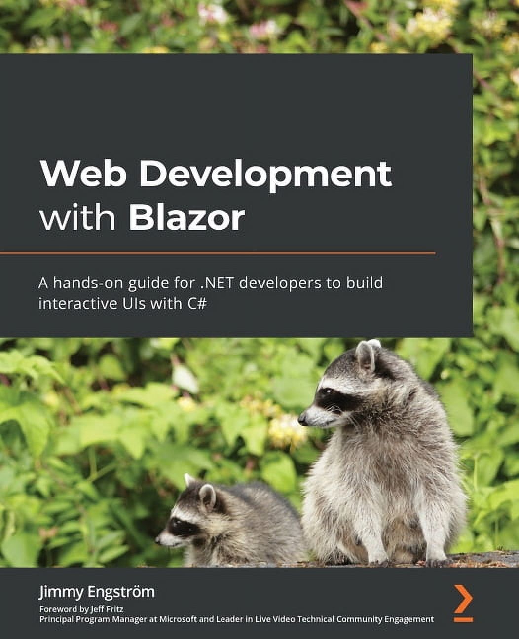 Web Development with Blazor: A hands-on guide for .NET developers to build interactive UIs with ...