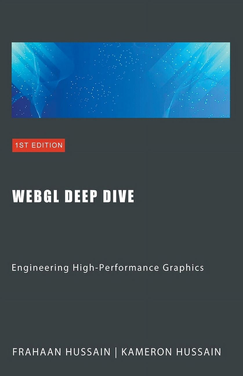 Webgl Wizadry WebGL Deep Dive: Engineering High-Performance Graphics, (Paperback) - Walmart.com