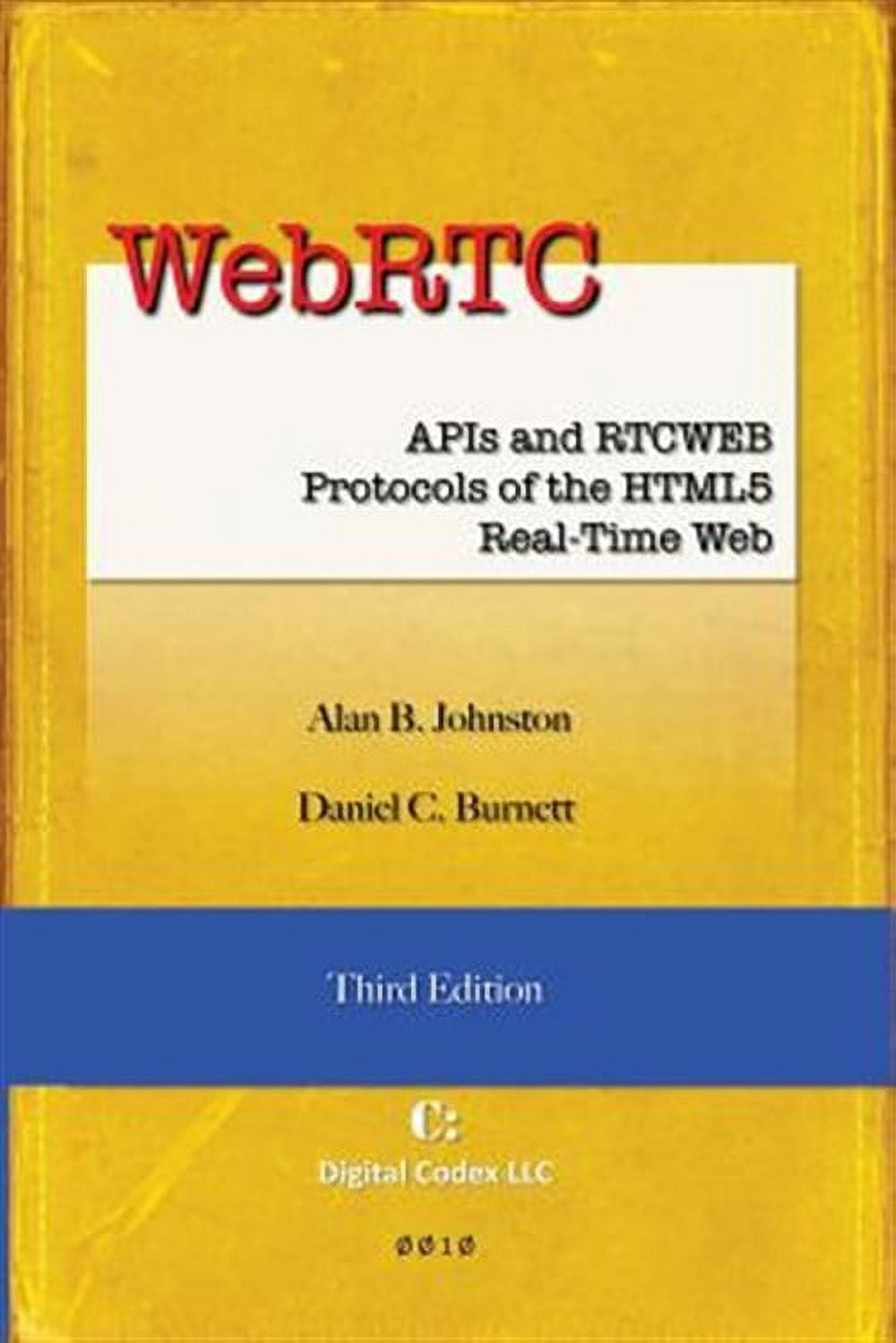 Webrtc: APIs and Rtcweb Protocols of the Html5 Real-Time Web, Third Edition - Walmart.com
