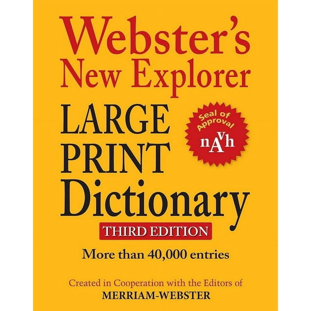 Webster's New Explorer Large Print Dictionary, Third Edition, 3rd ed ...