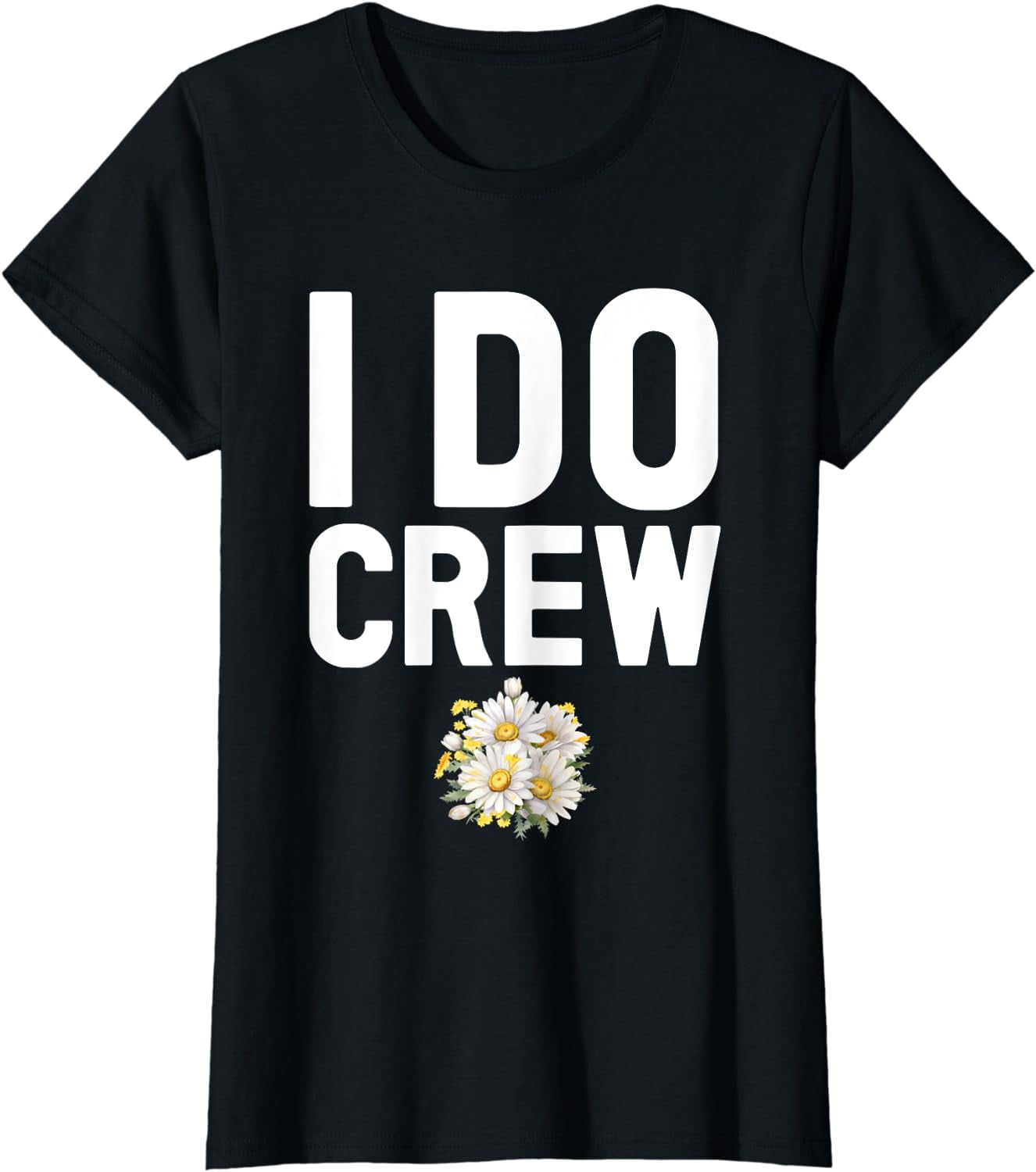 Wedding Crew Apparel - I Do Crew T-Shirt - Walmart.com