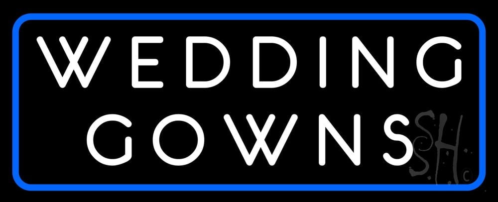 Wedding Gowns Blue Border LED Neon Sign 10" Tall x 24" Wide - inches ...