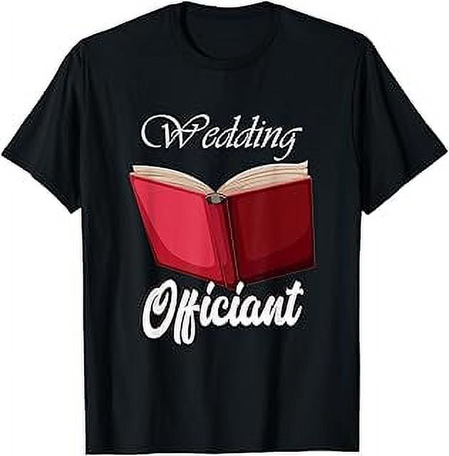 Wedding Officiant Wedding Officiant Ordained Minister T-Shirt - Walmart.com