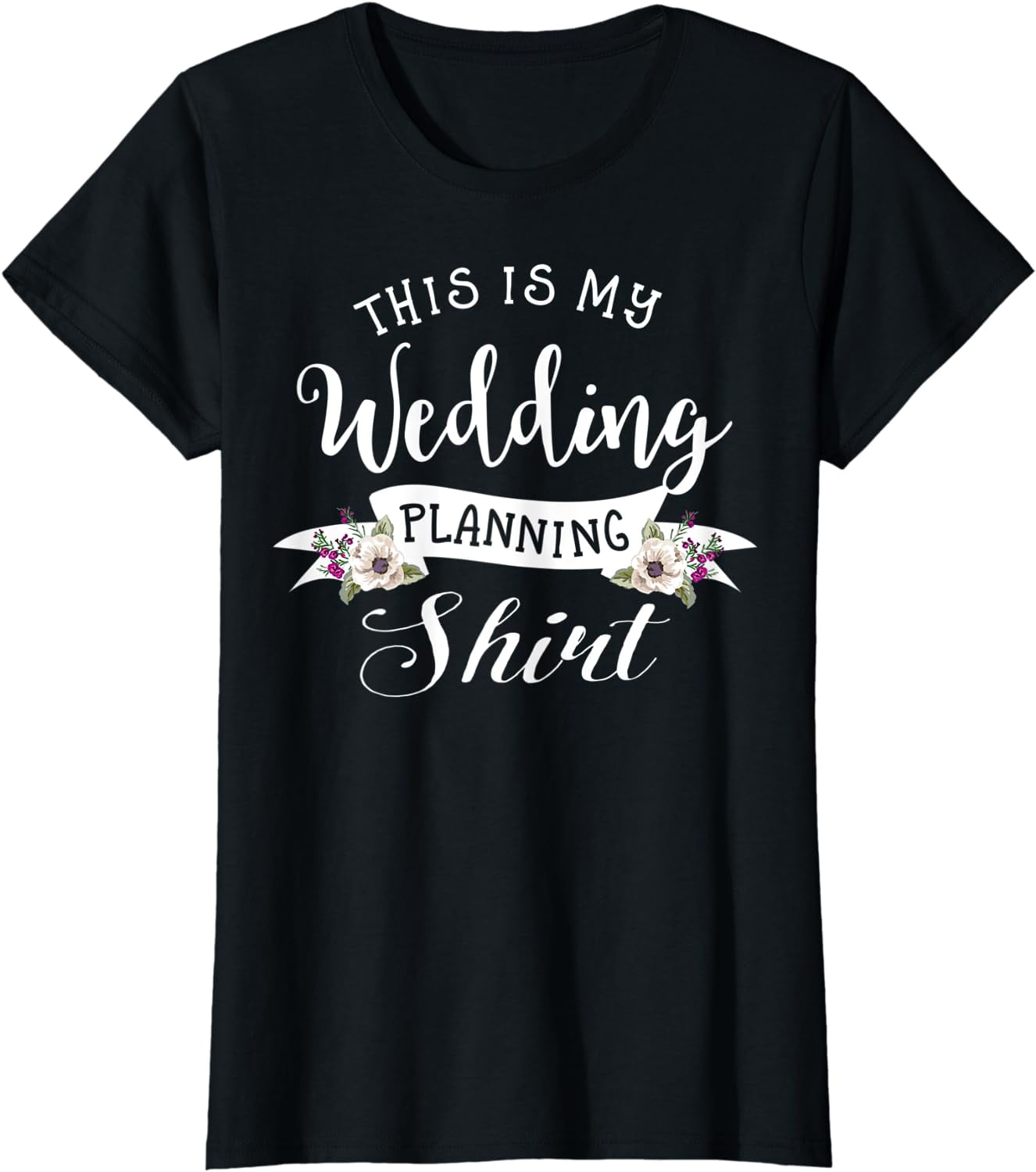 Wedding Planning T-Shirt - This is My Wedding Planning Shirt - Walmart.com