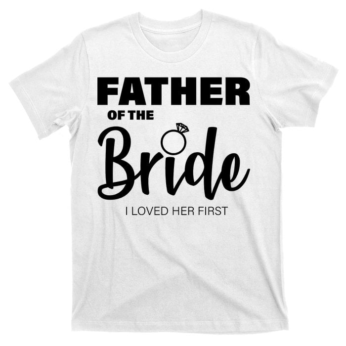 Wedding Pride "Father of the Bride: I Loved Her First" Emotional Themed ...