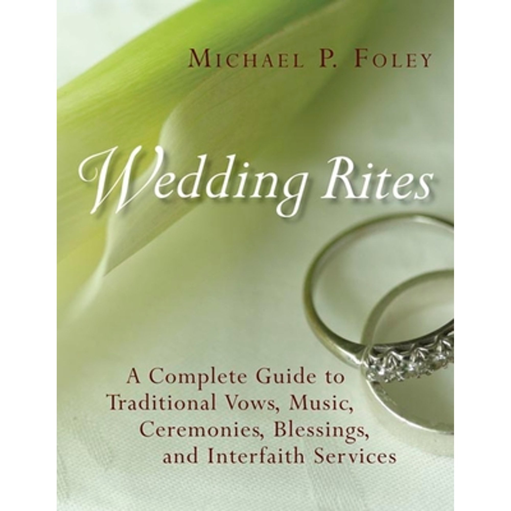 Pre-Owned Wedding Rites: A Complete Guide to Traditional Vows, Music ...